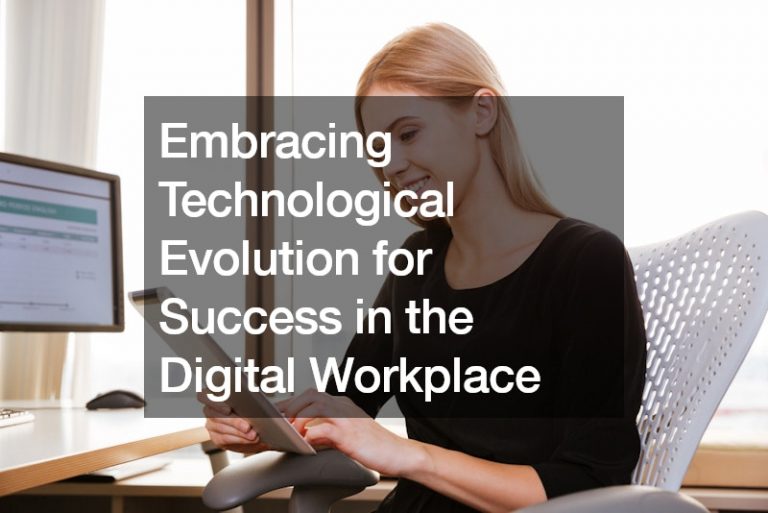 Embracing Technological Evolution for Success in the Digital Workplace ...
